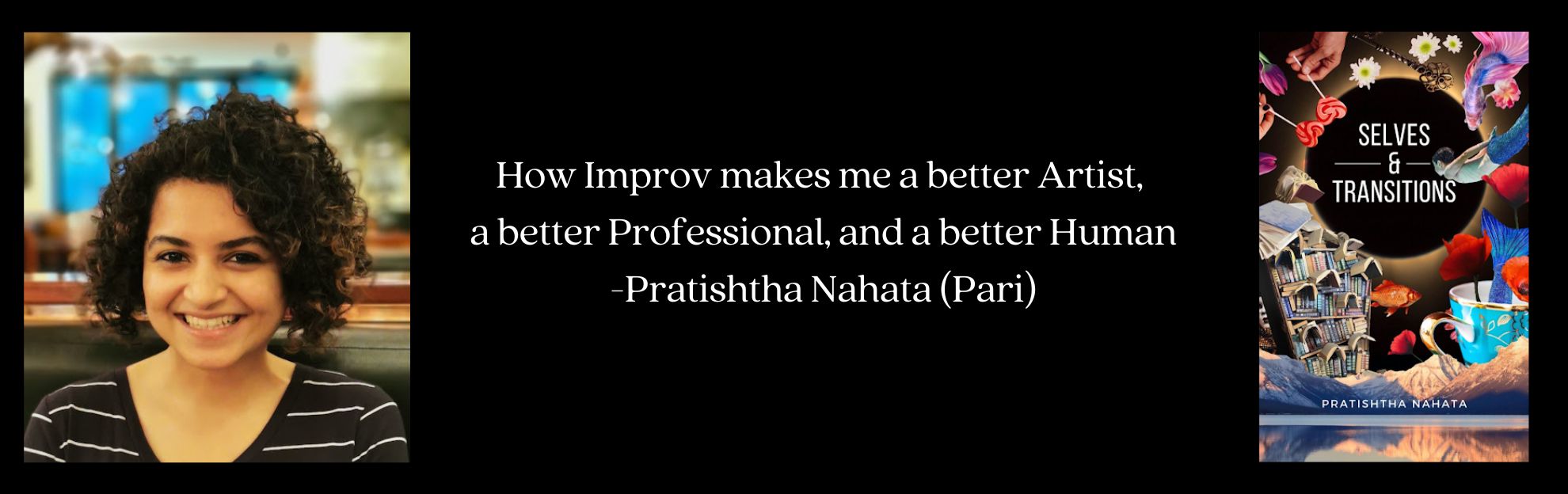 How Improv makes me a better Artist, a better Professional, and a ...
